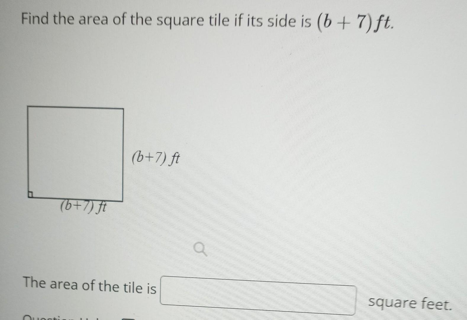 Solved Find the area of the square tile if its side is | Chegg.com