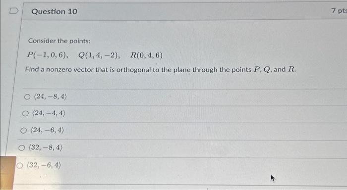 Solved Question 10 Consider the points: P(-1,0, 6), | Chegg.com