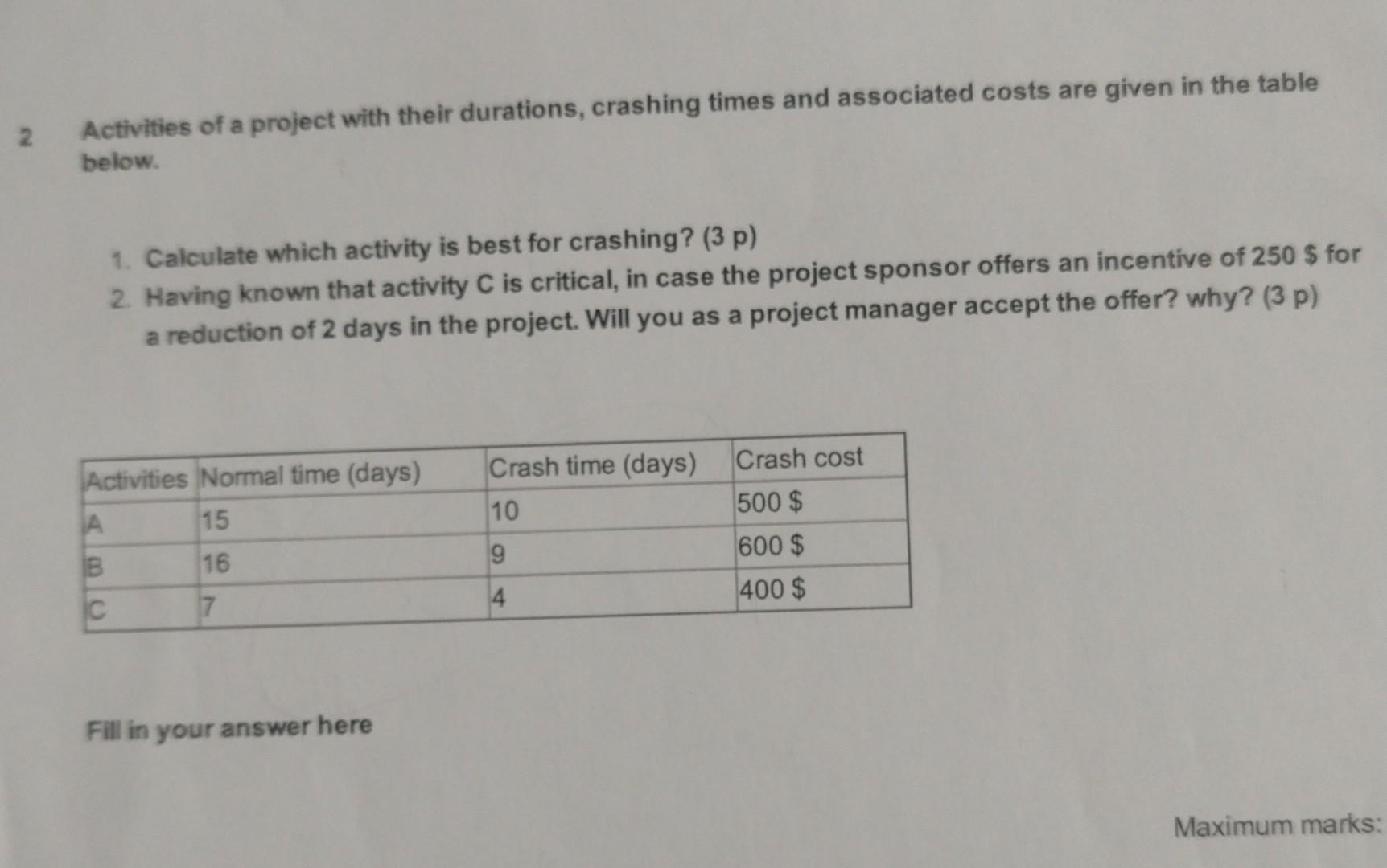 Solved Activities of a project with their durations, | Chegg.com