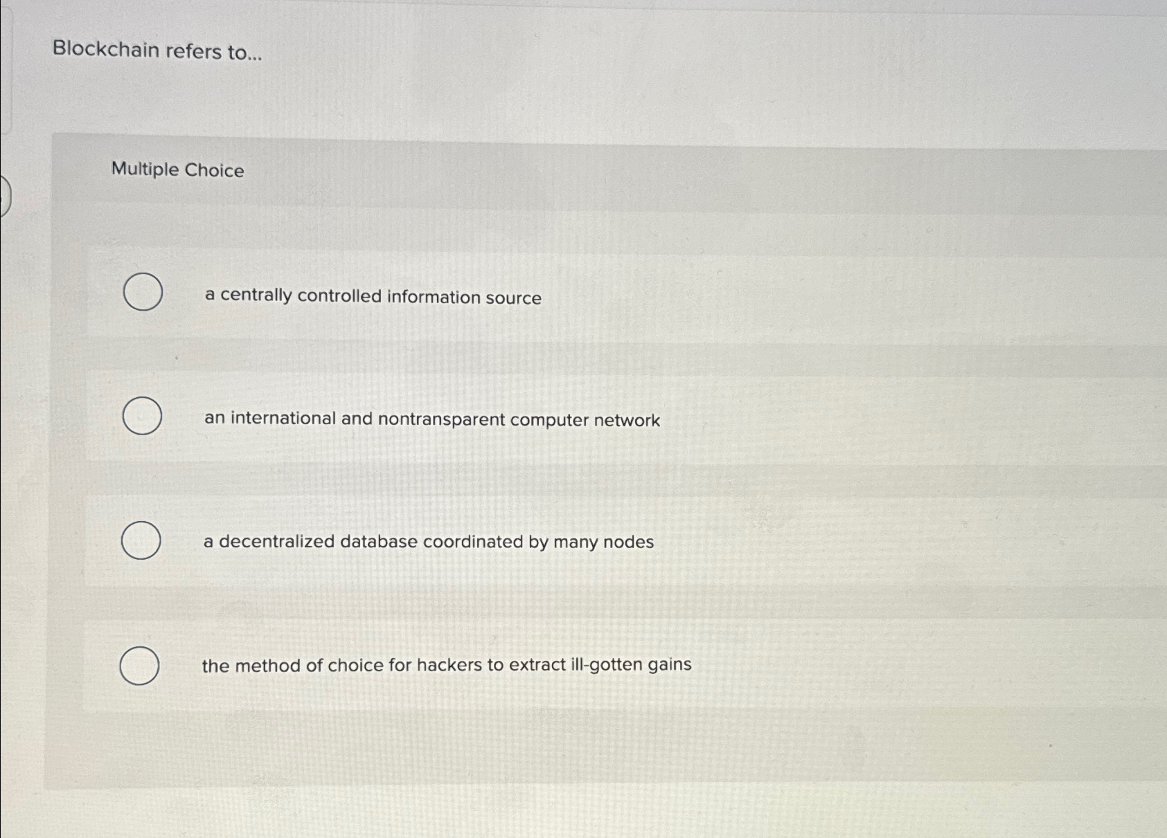 Solved Blockchain refers to...Multiple Choicea centrally | Chegg.com