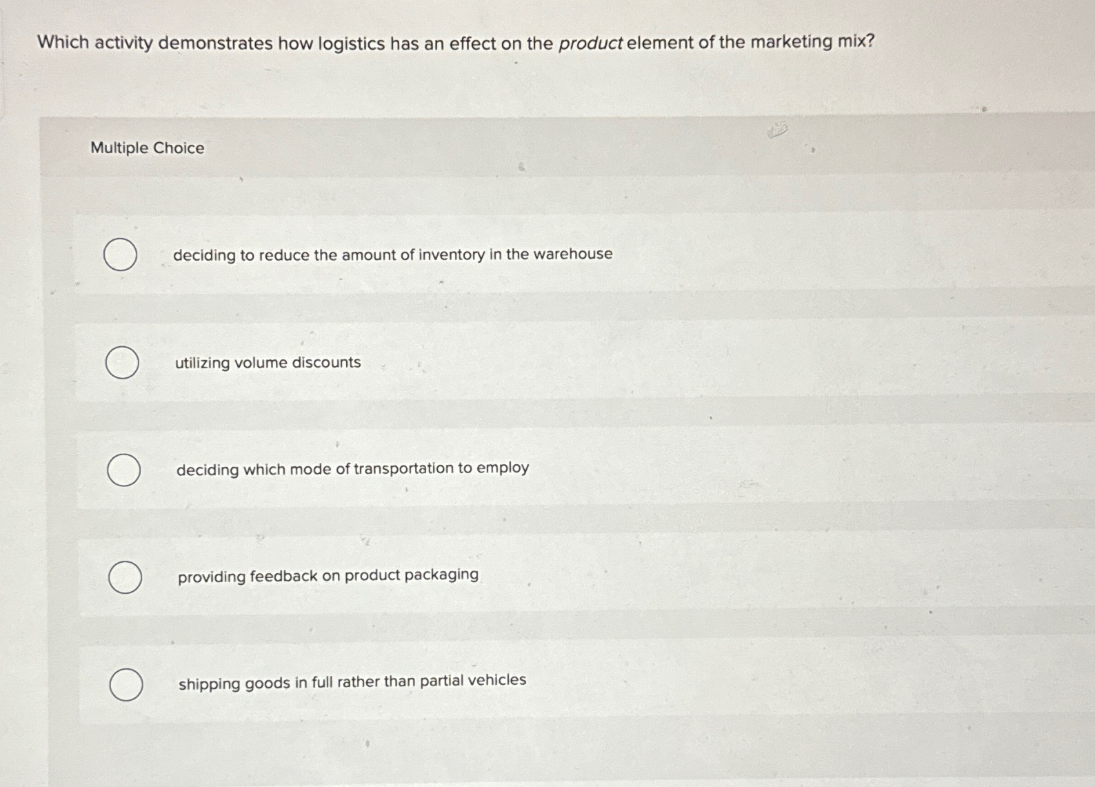 Solved Which activity demonstrates how logistics has an | Chegg.com