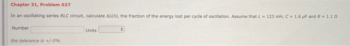 Solved Chapter 31, Problem 027 In an oscillating series RLC | Chegg.com
