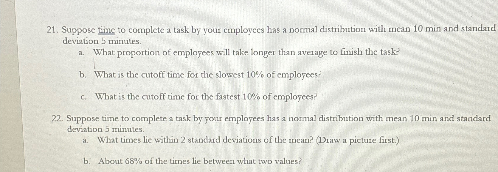 Solved Suppose time to complete a task by your employees has | Chegg.com
