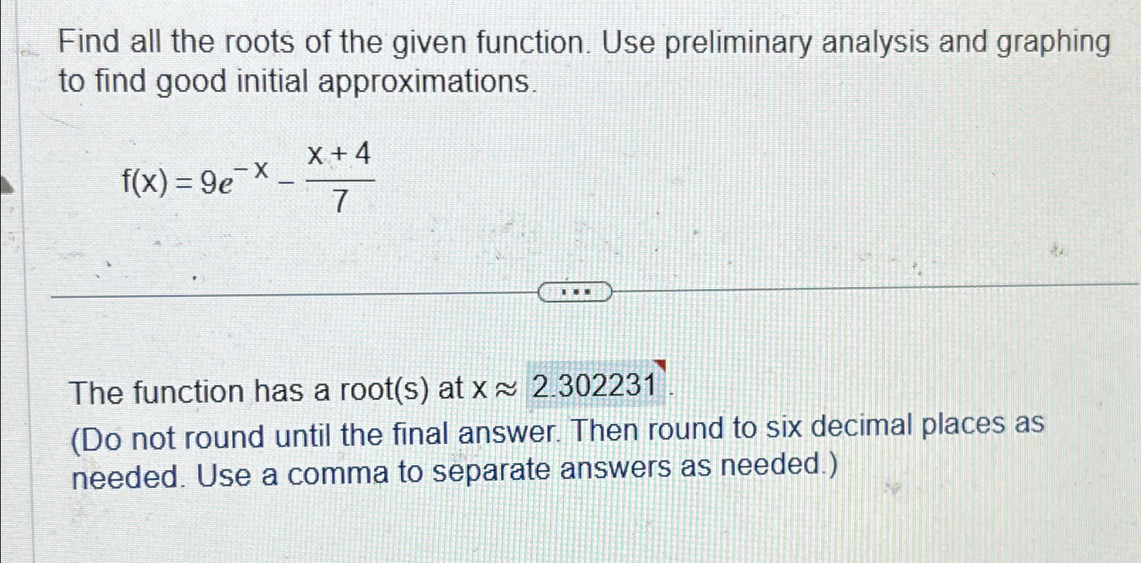 Solved Find all the roots of the given function. Use | Chegg.com