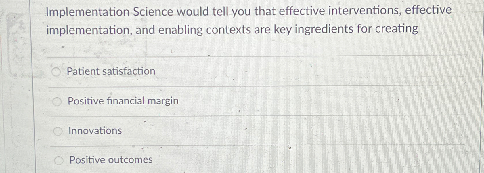 Solved Implementation Science would tell you that effective | Chegg.com