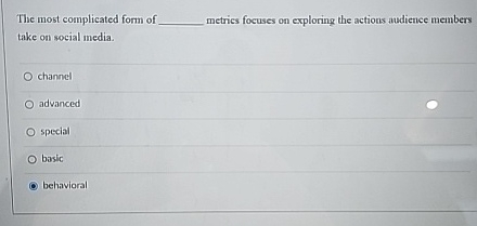 Solved The most complicated form of ﻿metrics focuses on | Chegg.com