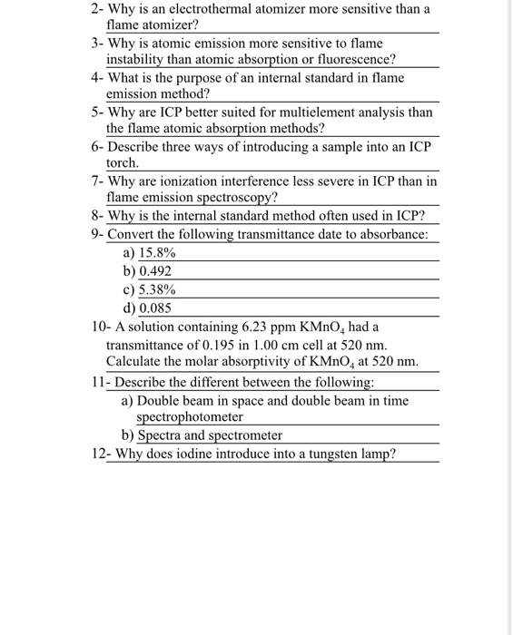 Solved 2- Why is an electrothermal atomizer more sensitive | Chegg.com