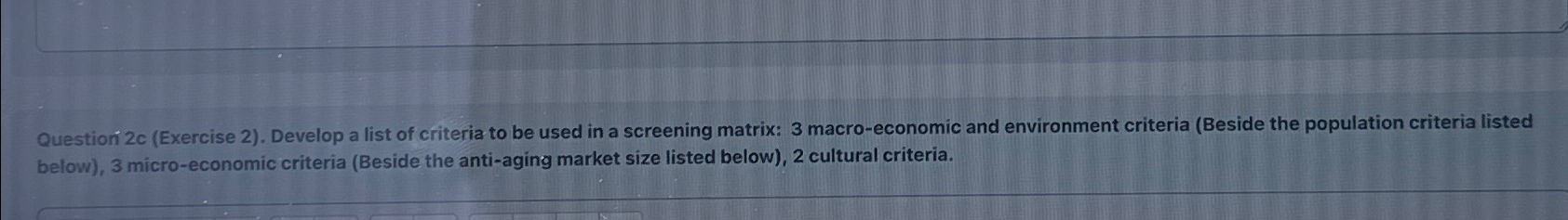 Solved Question 2c (Exercise 2). ﻿Develop a list of criteria | Chegg.com