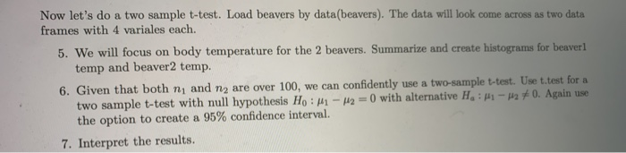 Solved Now let's do a two sample t-test. Load beavers by | Chegg.com