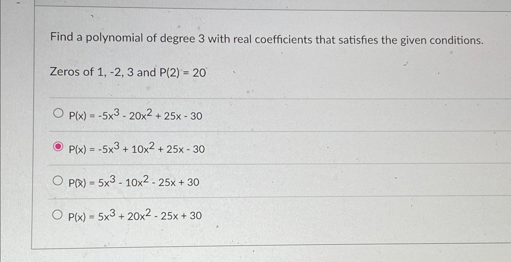 Solved Find a polynomial of degree 3 ﻿with real coefficients | Chegg.com