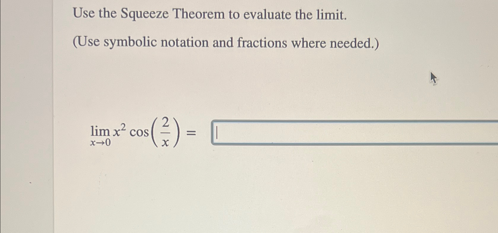 Solved Use the Squeeze Theorem to evaluate the limit.(Use | Chegg.com