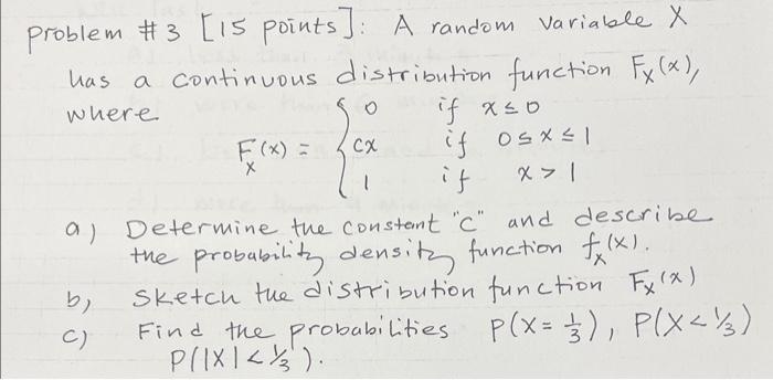 problem \# 3 [15 points ] : A random variable X has a | Chegg.com