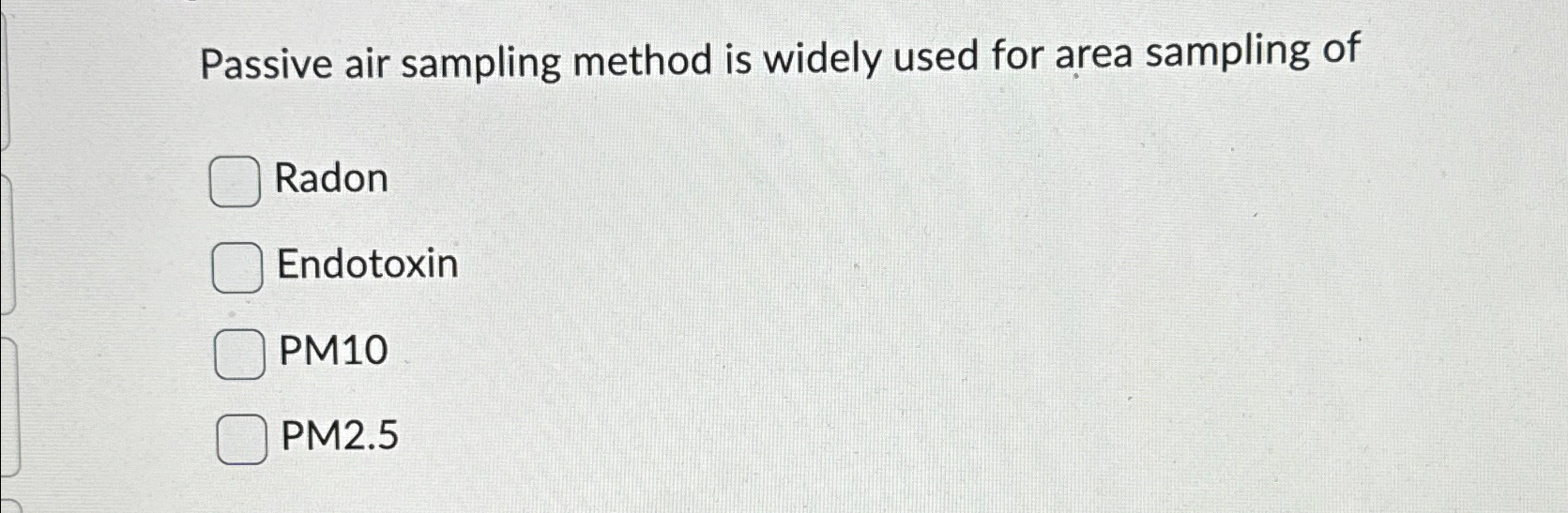 Solved Passive air sampling method is widely used for area | Chegg.com