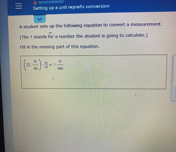 Solved O MEASUREMENT Setting up a unit reprefix conversion V | Chegg.com