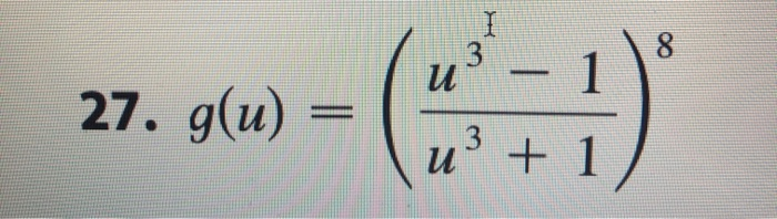 Solved I 3 8 1 27. g(u) = 3 u + 1 | Chegg.com