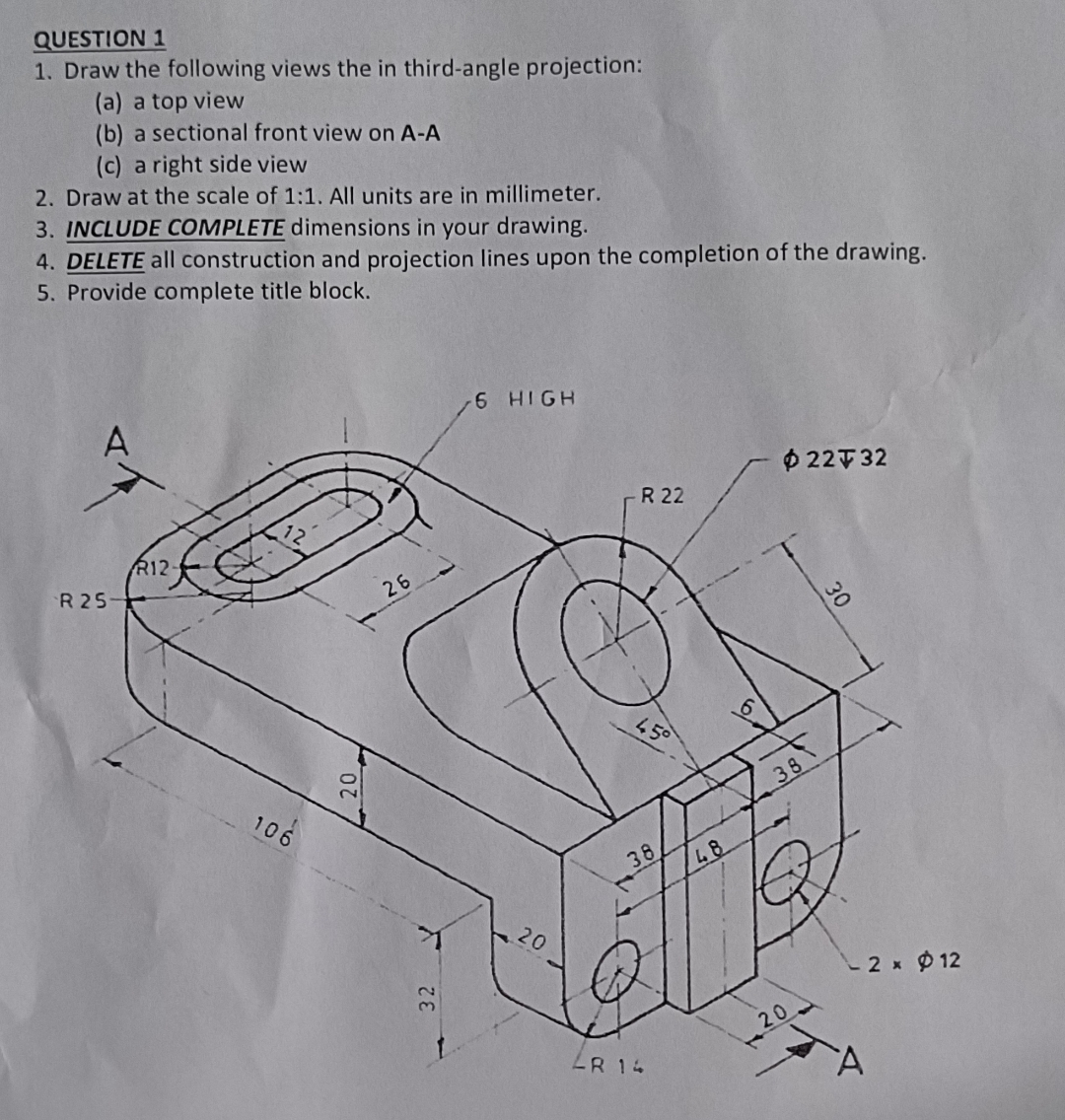 QUESTION 1Draw the following views the in third-angle | Chegg.com