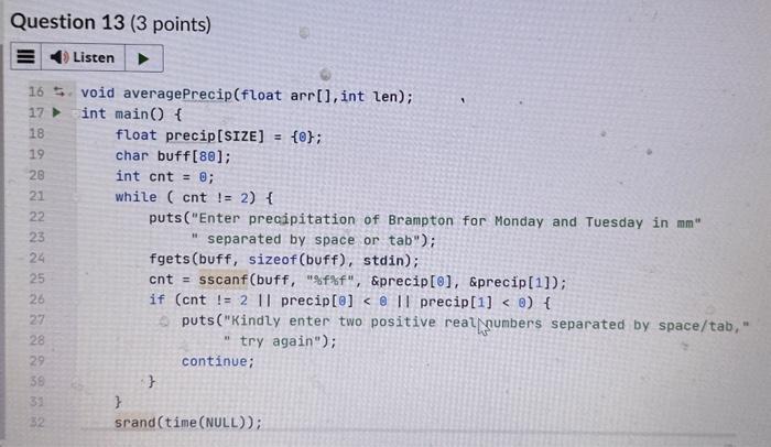 Solved 16⇉ void averagePrecip(float arr[], int len); 17 int | Chegg.com