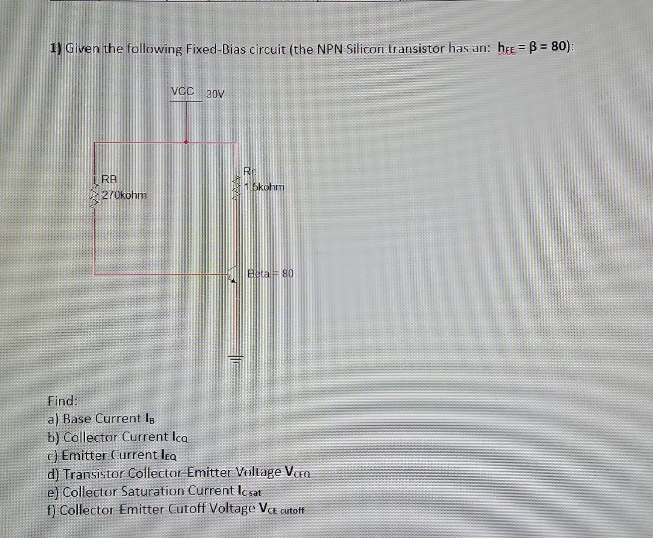 Solved 1) Given the following Fixed-Bias circuit (the NPN | Chegg.com