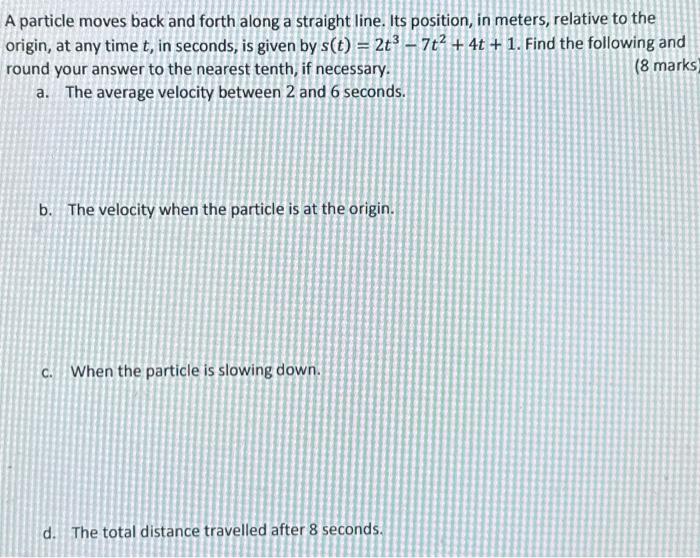 Solved A particle moves back and forth along a straight | Chegg.com