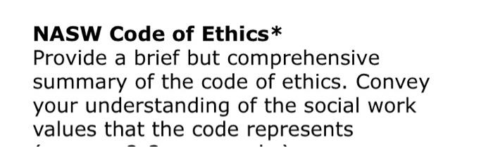 Solved NASW Code of Ethics* Provide a brief but | Chegg.com