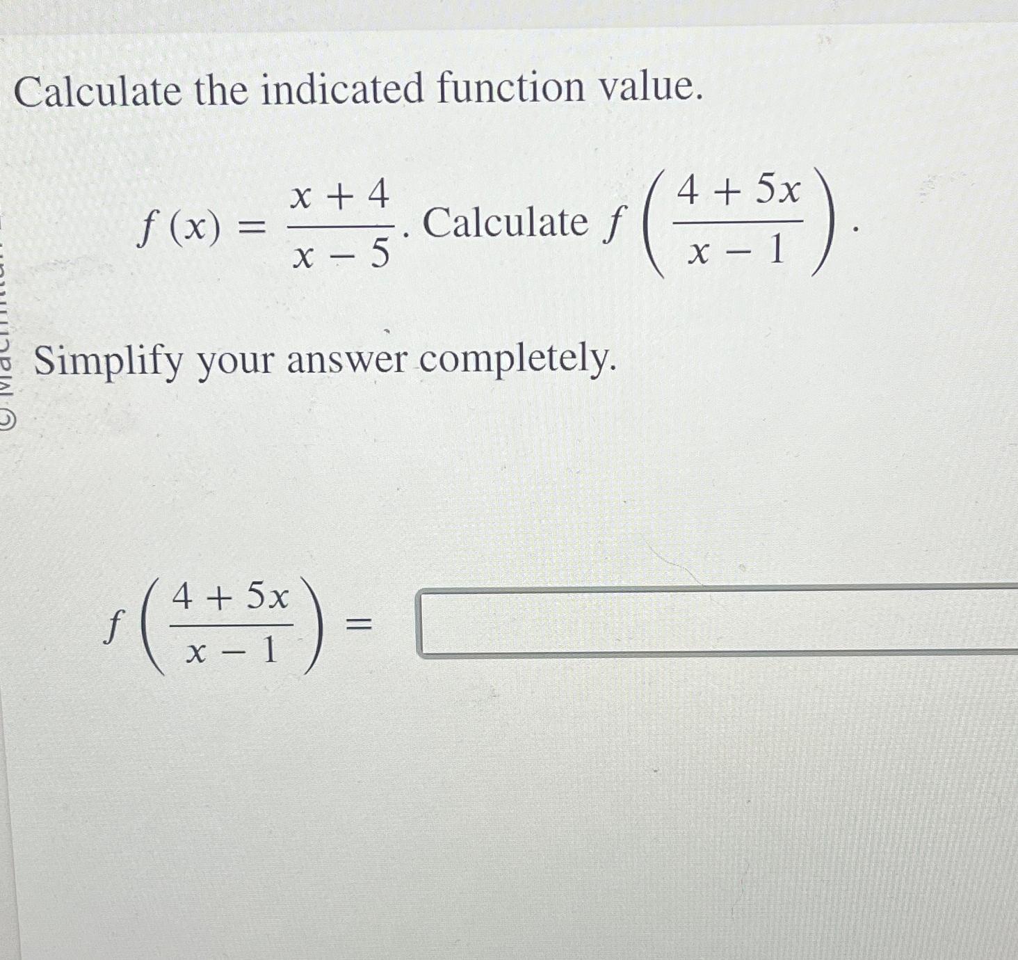 Solved Calculate the indicated function value.f(x)=x+4x-5. | Chegg.com