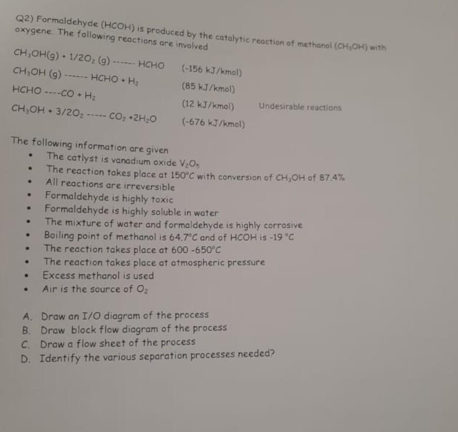 Solved Q2) Formaldehyde (HCOH) is produced by the catalytic | Chegg.com