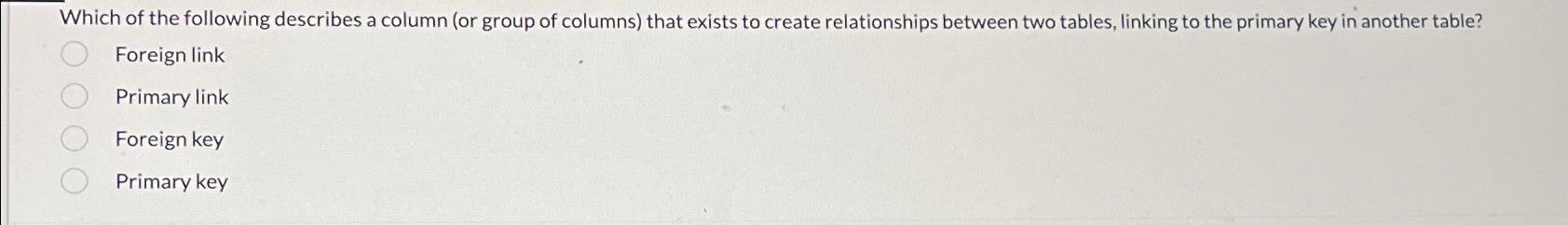 Solved Which of the following describes a column (or group | Chegg.com