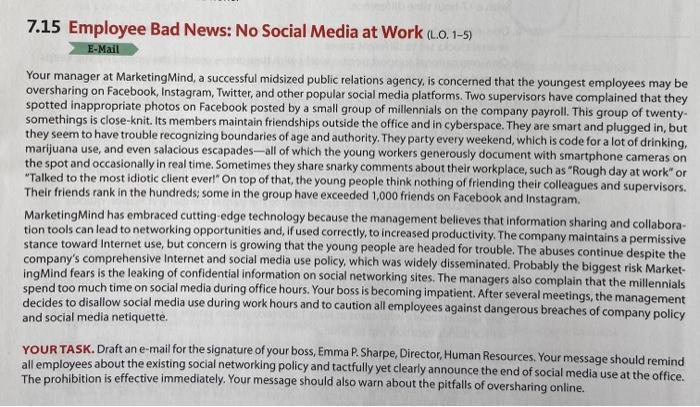 Solved 7.15 Employee Bad News: No Social Media at Work | Chegg.com