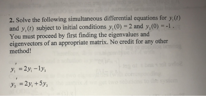 Solved 2. Solve the following simultaneous differential | Chegg.com