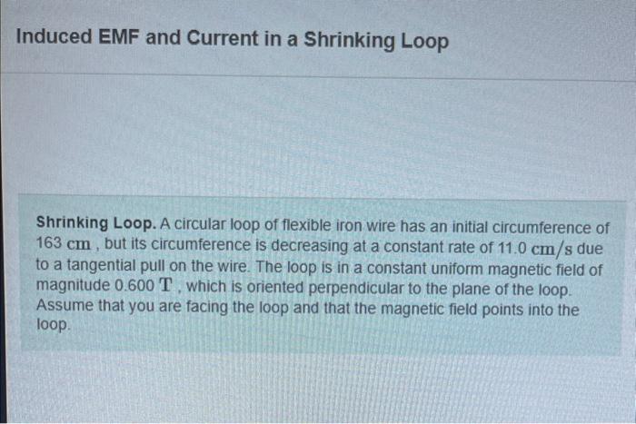 Solved Induced EMF and Current in a Shrinking Loop Shrinking | Chegg.com