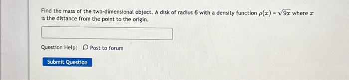 Solved Find the mass of the two-dimensional object. A disk | Chegg.com