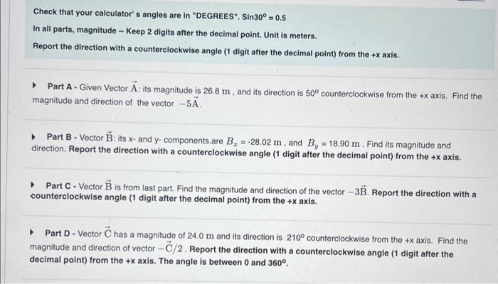 Solved Check that your calculator's angles are in "DEGREES". | Chegg.com