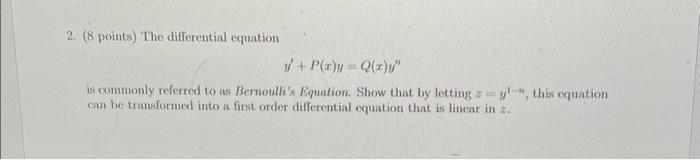 Solved 2. (8 points) The differential equation y' + P(x)y = | Chegg.com