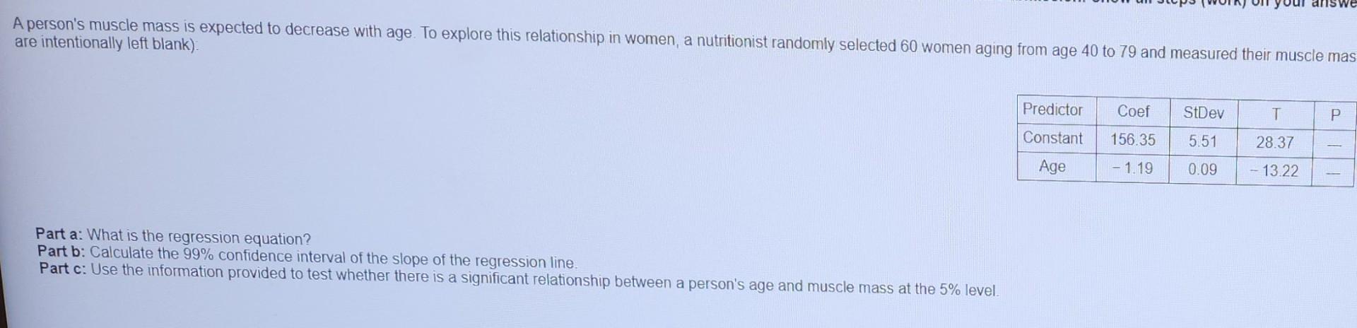 A person's muscle mass is expected to decrease with | Chegg.com