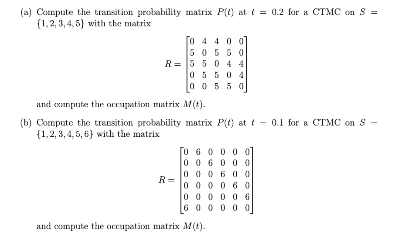 Solved (a) ﻿Compute the transition probability matrix P(t) | Chegg.com