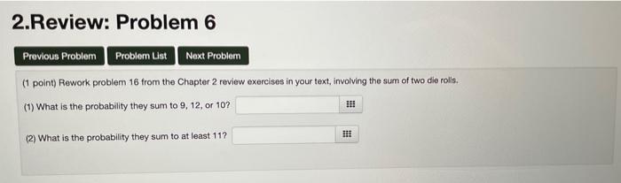 Solved 2.Review: Problem 6 Previous Problem Probler List | Chegg.com