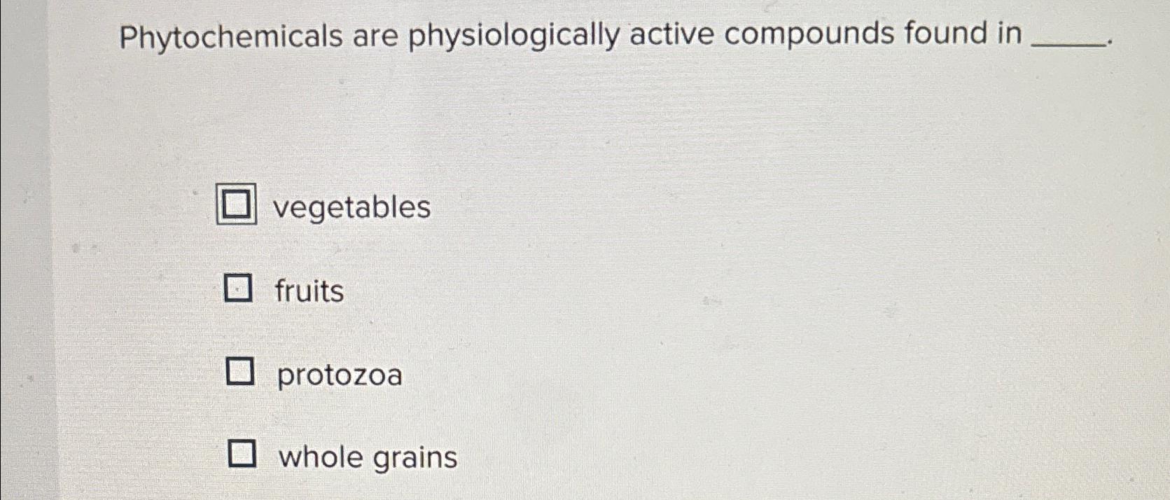 Solved Phytochemicals Are Physiologically Active Compounds 