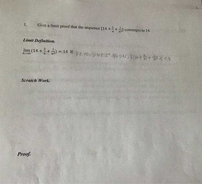 Solved 1. Give a limit proof that the sequence | Chegg.com