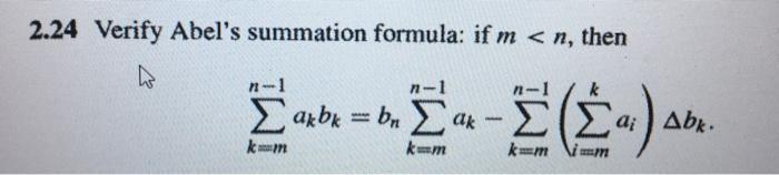 Solved 2.24 Verify Abel's summation formula: if m | Chegg.com