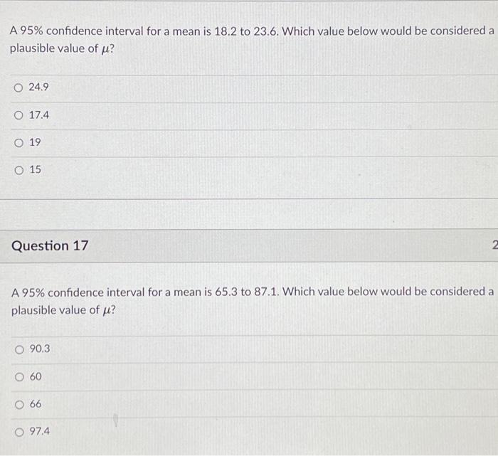 Solved A 95% confidence interval for a mean is 18.2 to 23.6 | Chegg.com
