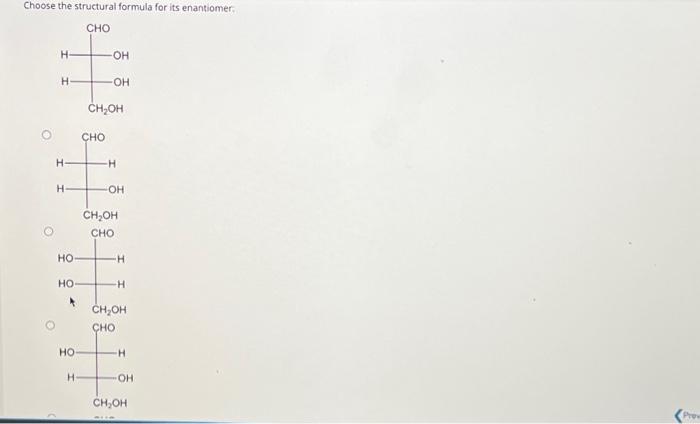 Solved Choose the structural formula for its enantiomer: CHO | Chegg.com