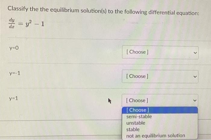 Solved Classify the the equilibrium solution(s) to the | Chegg.com