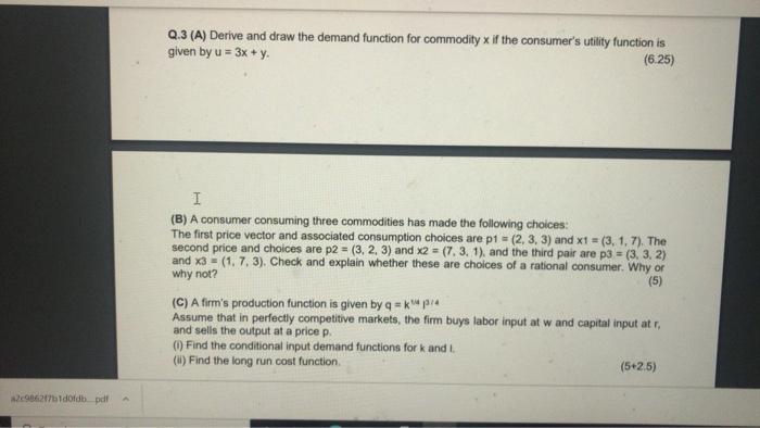 Solved Q.3 (A) Derive and draw the demand function for | Chegg.com