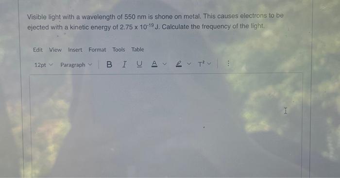 Solved f a photon has a frequency of 5.0×1015 Hz, what is | Chegg.com