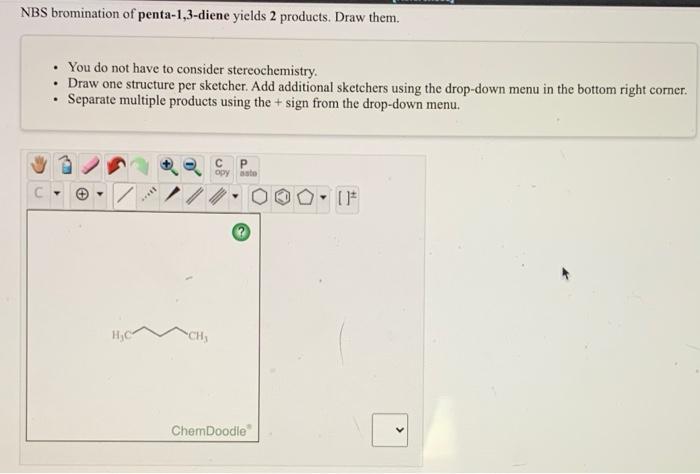 Solved NBS bromination of penta-1,3-diene yields 2 products. | Chegg.com