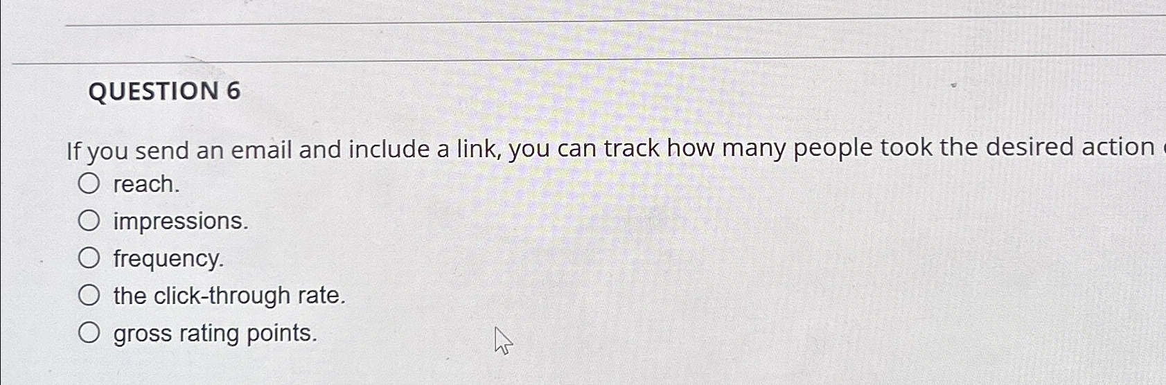 Solved QUESTION 6If you send an email and include a link, | Chegg.com