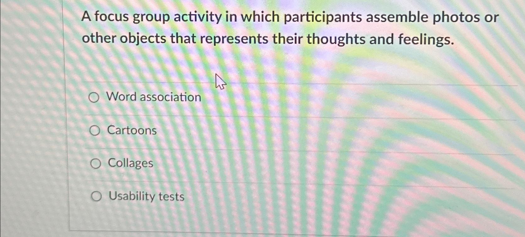 A focus group activity in which participants assemble | Chegg.com
