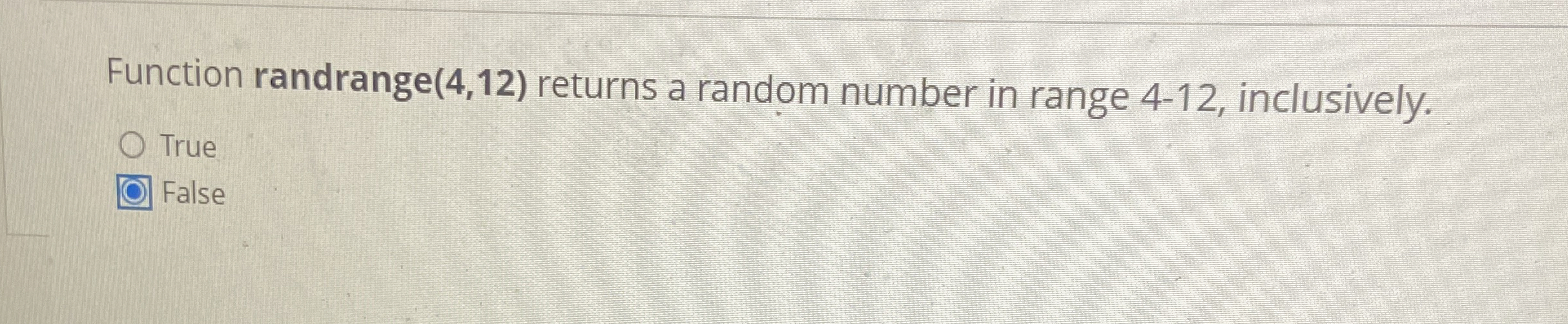 Solved Function randrange (4,12) ﻿returns a random number in | Chegg.com