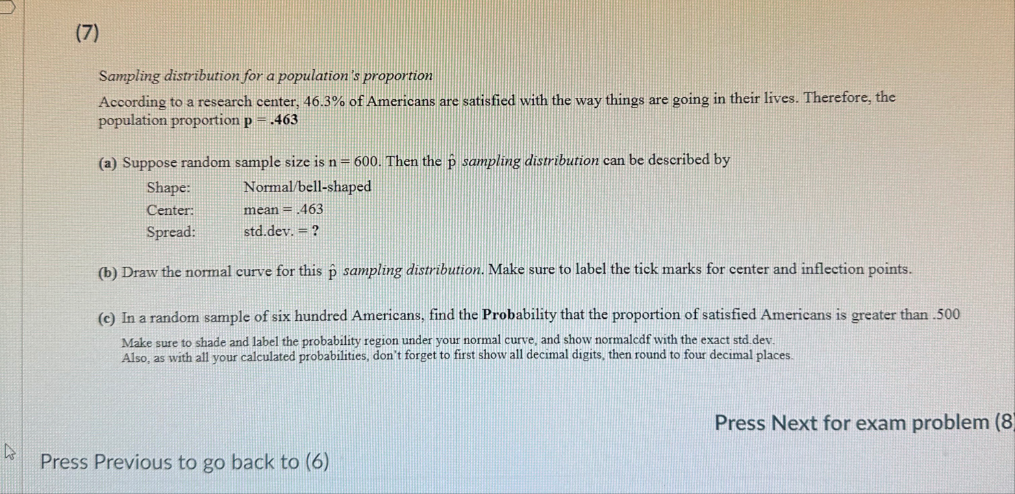 Solved (7)Sampling distribution for a population's | Chegg.com