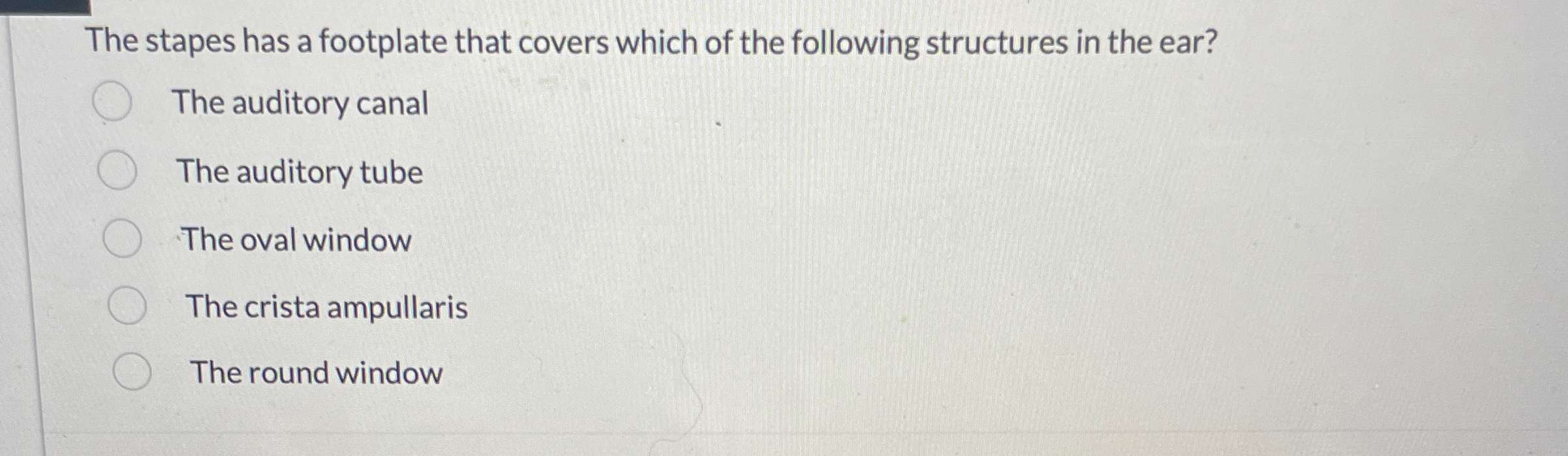 Solved The stapes has a footplate that covers which of the | Chegg.com